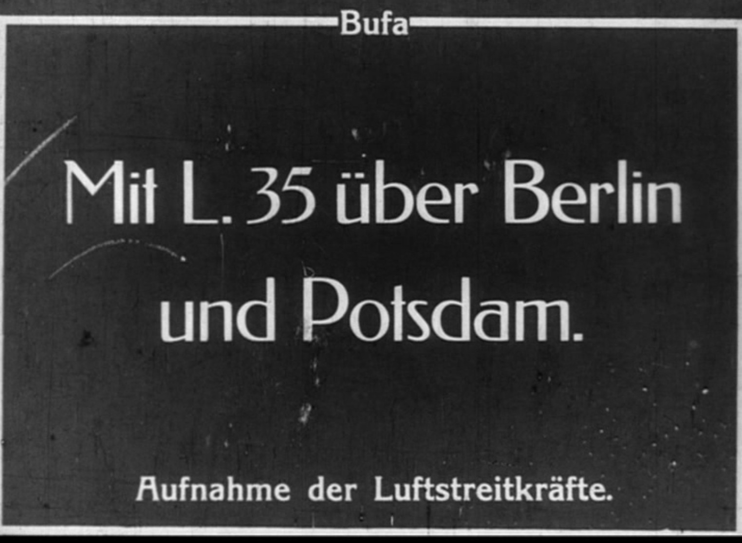 ZEPPELIN L35 UEBER BERLIN & POTSDAM - ZEPPELIN, ZEPPELIN!, FILMHAUER