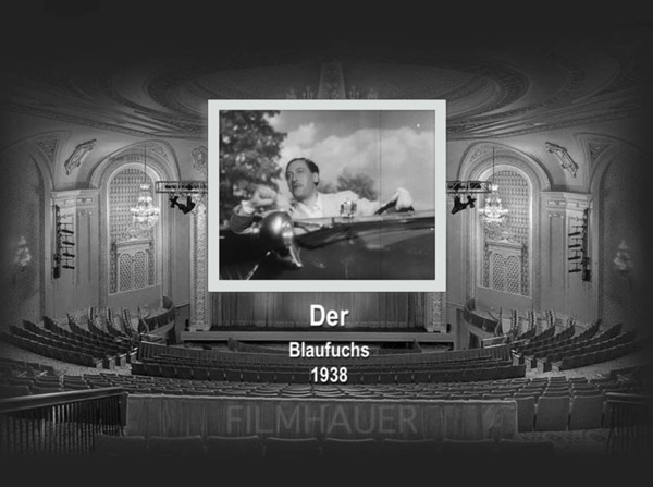 DER BLAUFUCHS 1938, FILMHAUER